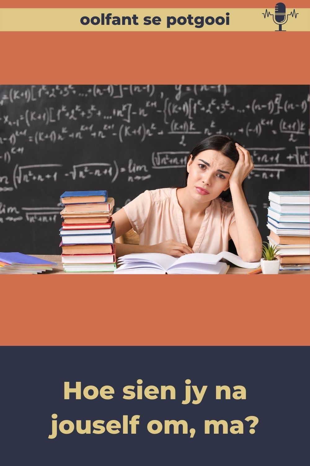 Episode 38: Hoe sien jy na jouself om, ma? - oolfant.com: tuisskool in ...